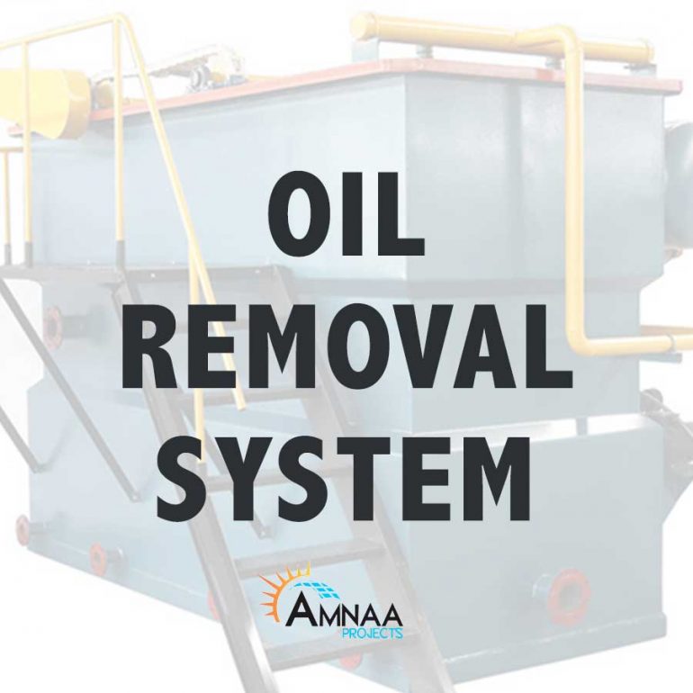 Oil Removal System – Amnaa Projects